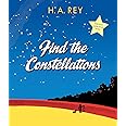 Find the Constellations: With Bonus Online Planet Locator : Rey, A., H ...