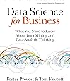 Data Science for Business: What you need to know about data mining and ...