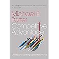 Competitive Advantage: Creating and Sustaining Superior Performance : E. Michael Porter: Amazon ...