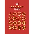 Simply Maths (DK Simply): Amazon.co.uk: DK: 9780241515686: Books