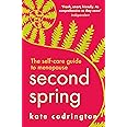 Second Spring: The self-care guide to menopause: Amazon.co.uk ...