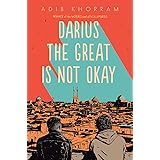Darius the Great Is Not Okay : Khorram, Adib: Amazon.de: Bücher