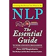 NLP : The Essential Guide to Neuro-Linguistic Programming : Tom Hoobyar ...