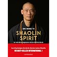 Shaolin Spirit: La voie de la sagesse et de la maîtrise de soi