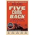 Five Came Back: A Story of Hollywood and the Second World War : Harris ...