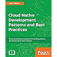 Amazon.in: Buy Cloud Native Development Patterns and Best Practices: Practical architectural ...