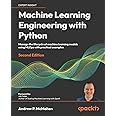 Buy Machine Learning Engineering with Python: Manage the lifecycle of ...