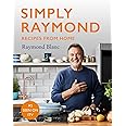 Simply Raymond: Recipes from Home - The Sunday Times Bestseller (2021 ...