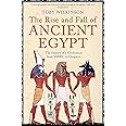 The Rise and Fall of Ancient Egypt: Amazon.co.uk: Wilkinson, Toby ...
