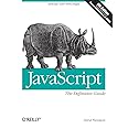 JavaScript: The Definitive Guide 6e: Activate Your Web Pages ...