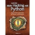 Mehr Hacking mit Python: Eigene Tools entwickeln für Hacker und ...