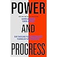Power and Progress: Our Thousand-Year Struggle Over Technology and Prosperity : Johnson, Simon ...