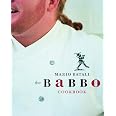 The Babbo Cookbook: Amazon.co.uk: Mario Batali: 9780609607756: Books