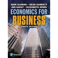 Economics for Business: Amazon.co.uk: Sloman, John, Garratt, Dean ...