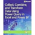 Collect, Combine, and Transform Data Using Power Query in Excel and Power Bi : Raviv, Gil ...