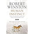 Human Instinct: Amazon.co.uk: Winston, Professor Lord Robert ...