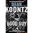 The Good Guy: A psychological suspense novel of deadly intrigue ...