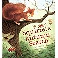 Animal Seasons: Squirrel's Autumn Search: 1: Amazon.co.uk: Loughrey ...