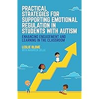Practical Strategies for Supporting Emotional Regulation in Students ...