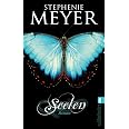 Seelen: Roman (0) : Meyer, Stephenie: Amazon.de: Bücher