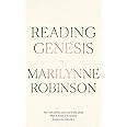 Reading Genesis: Amazon.co.uk: Robinson, Marilynne: 9780349018744: Books
