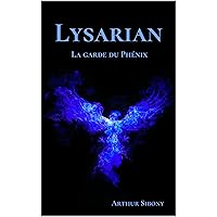 Lysarian: L'éveil du Phénix – Livre 1 (saga fantasy) eBook : Sibony ...