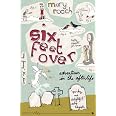 Six Feet Over: Adventures in the Afterlife: Amazon.co.uk: Roach, Mary ...