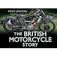 The British Motorcycle Story (Story of): Amazon.co.uk: Jackson, Colin ...
