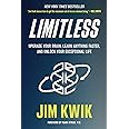 Limitless: Upgrade Your Brain, Learn Anything Faster, and Unlock Your ...