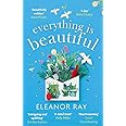 Everything is Beautiful: 'the most uplifting book of the year' Good ...