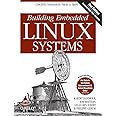 Building Embedded Linux Systems : Gerum, Philippe, Yaghmour, Karim: Amazon.in: Books
