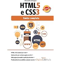 HTML5 e CSS3. Guida completa : Salvaggio, Alessandra: Amazon.it: Libri