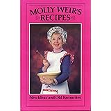 Molly Weir's Recipes: New ideas and old favourites by 'Aggie' of 'Life ...