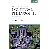 An Introduction to Political Philosophy : Wolff, Jonathan: Amazon.co.uk ...