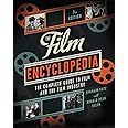 The Film Encyclopedia 7th Edition: The Complete Guide to Film and the ...