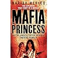 Mafia Princess: The Explosive True Story of a British Mafia Princess ...