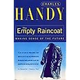 The Empty Raincoat: Making Sense of the Future : Handy, Charles: Amazon ...
