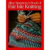 Alice Starmore's Book of Fair Isle Knitting (Dover Crafts: Knitting ...