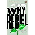 Why Rebel: Amazon.co.uk: Griffiths, Jay: 9780241992722: Books