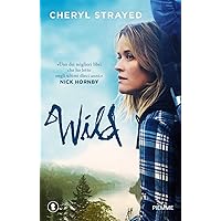Wild : Strayed, Cheryl: Amazon.it: Libri