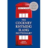 The Ultimate Cockney Geezer's Guide to Rhyming Slang: Amazon.co.uk ...