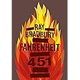 Fahrenheit 451: The gripping and inspiring classic of dystopian science ...