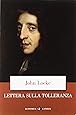 Lettera sulla tolleranza: Amazon.it: Locke, John, Viano, C. A.: Libri