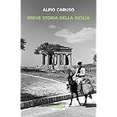 L'isola-mondo. Breve storia della Sicilia : Barone, Giuseppe: Amazon.it ...