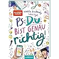 PS: Du bist die Beste! (PS: Du bist die Beste! 1): Für alle ab 11 Jahren, die Chaos, Spaß und ...