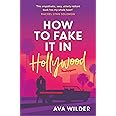 HOW TO FAKE IT IN HOLLYWOOD : Wilder, Ava: Amazon.in: Books