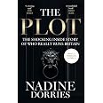 The Plot: The Shocking Inside Story of Who Really Runs Britain: Amazon ...