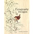Woodburning Project & Pattern Treasury: Create Your Own Pyrography Art ...