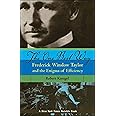 The One Best Way – Frederick Wilson Taylor and the Enigma of Efficiency ...