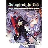 Seraph of the End, 2 (novel): Guren Ichinose: Catastrophe at Sixteen : Kagami, Takaya, Yamamoto ...